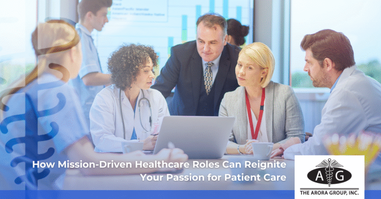 How Mission-Driven Healthcare Roles Can Reignite Your Passion for ...